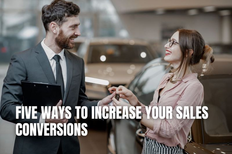 Five Ways to Increase Your Sales Conversions | storific.com